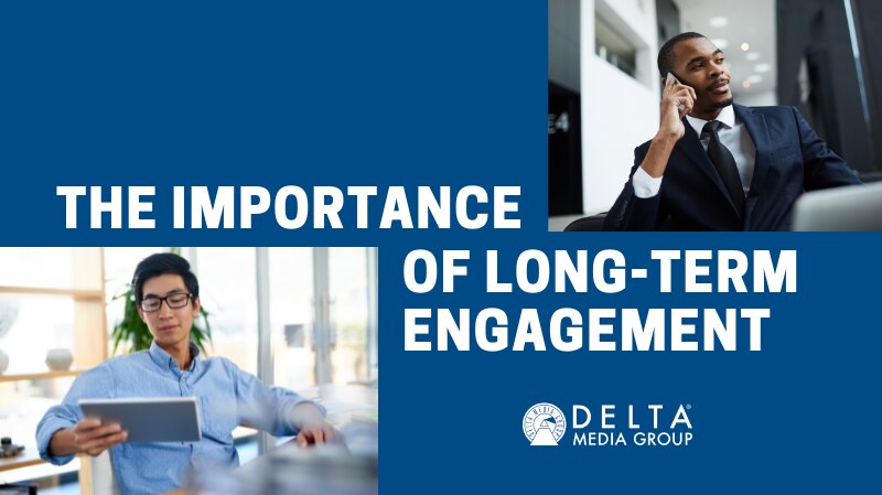 The Importance Of Long-Term Engagement