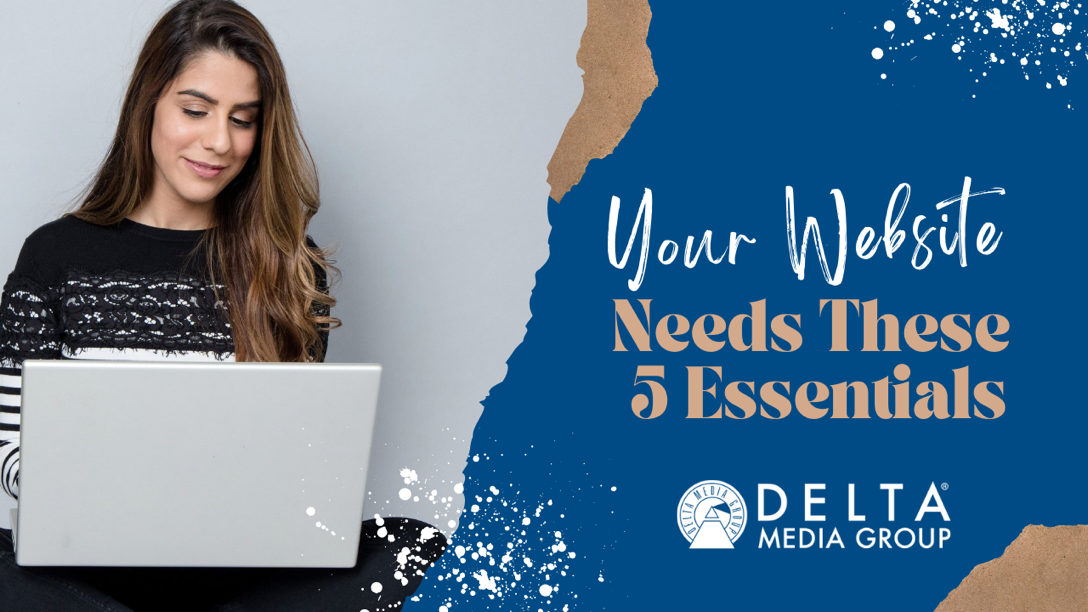 Your Website Needs These 5 Essential