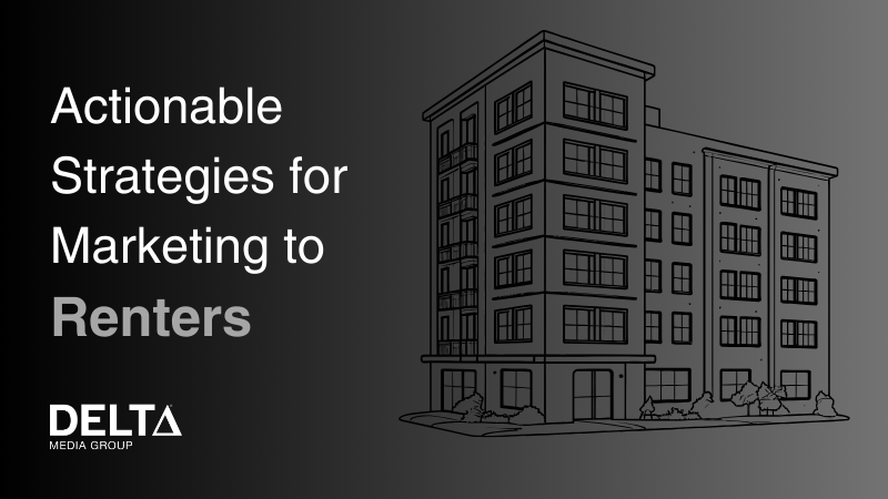 Actionable Strategies for Marketing to Renters