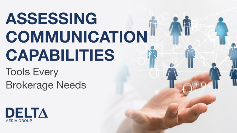 Assessing Communication Capabilities: Tools Every Brokerage Needs