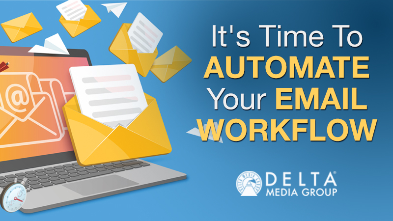 It's Time To Automate Your Email Workflow