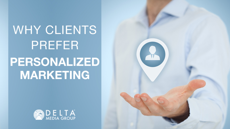 Why Clients Prefer Personalized Marketing