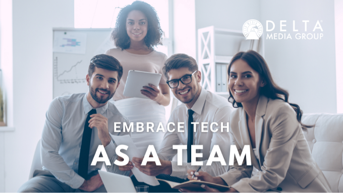 Embrace Tech As A Team
