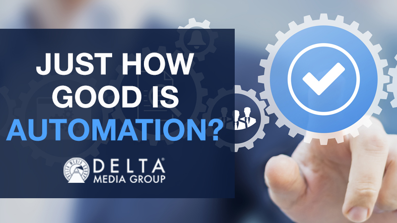 Just How Good Is Automation?