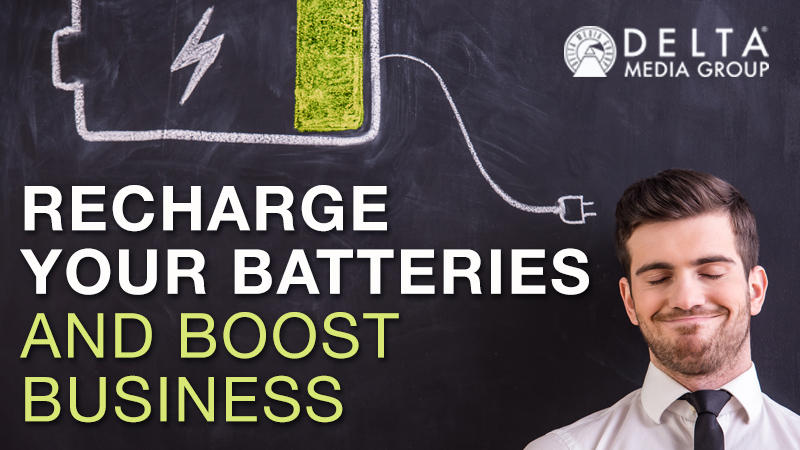 Recharge Your Batteries And Boost Business