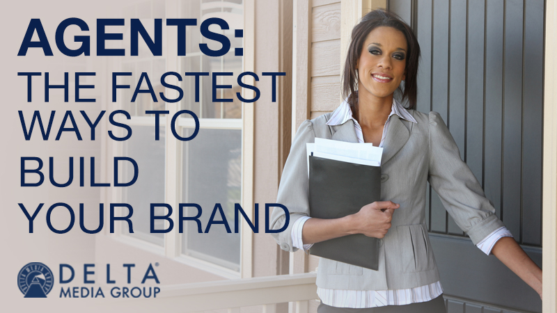Agents: The Fastest Ways To Build Your Brand